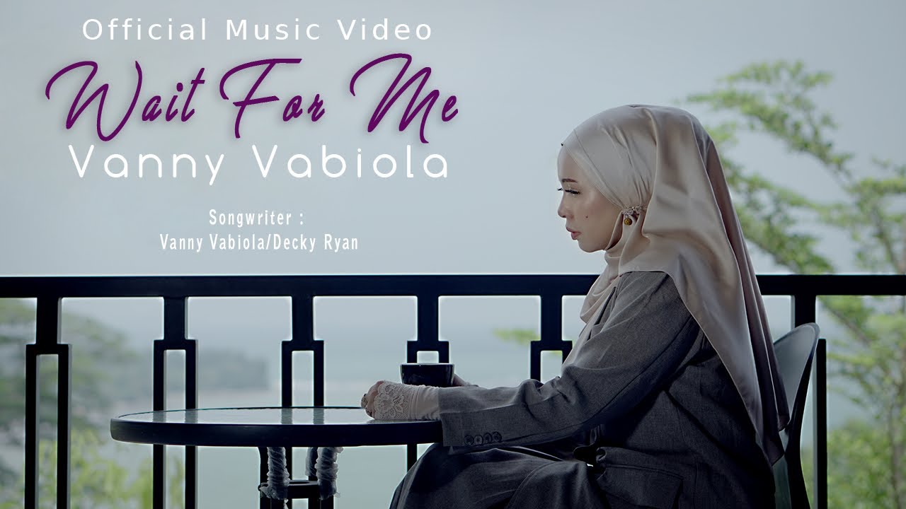 Vanny Vabiola - Wait For Me (Official Music Video) - YouTube