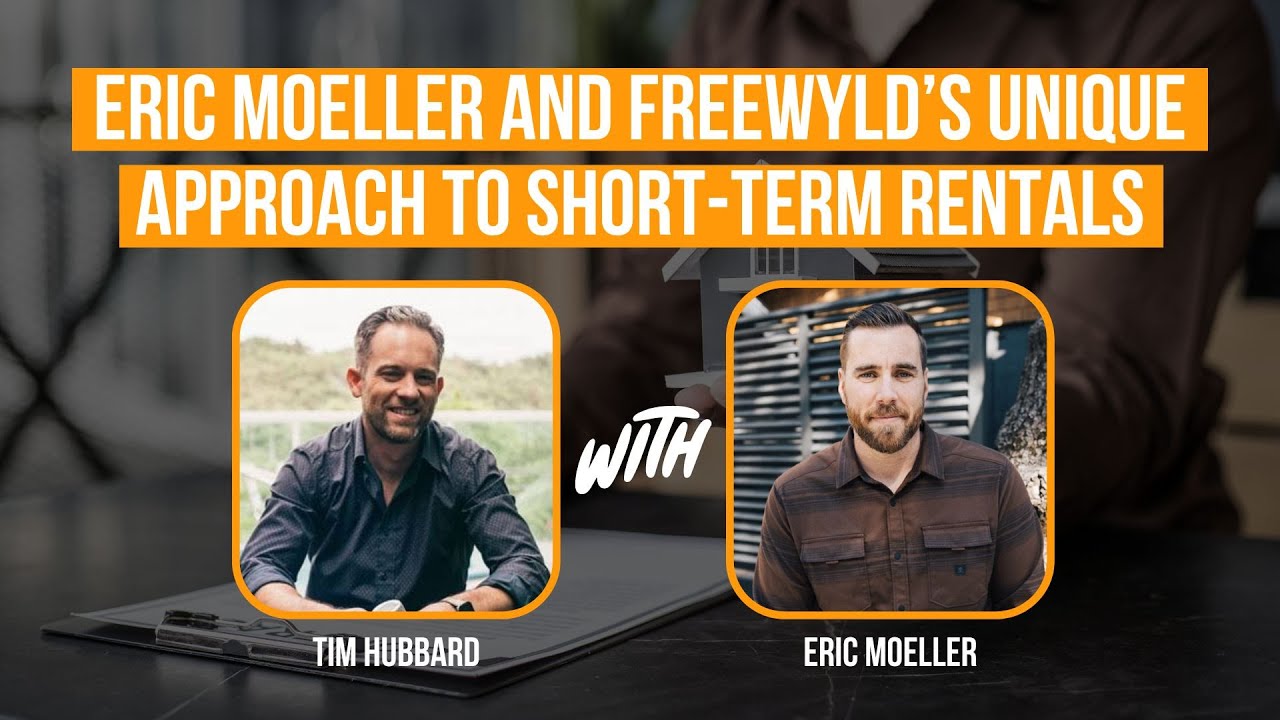 Eric Moeller and Freewyld’s Unique Approach to Short-Term Rentals - YouTube
