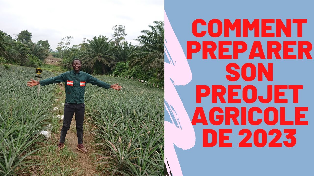 COMMENT PREPARER SON PROJET AGRICOLE DE 2023? - YouTube