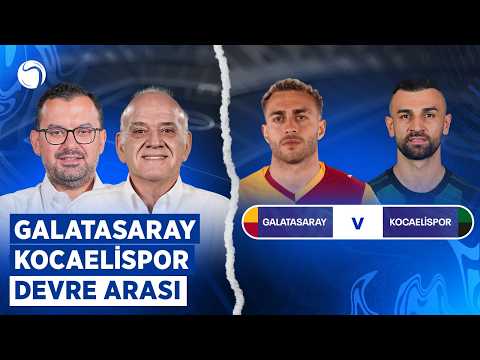 Galatasaray - Kocaelispor Devre Arası | Ahmet Çakar, Emre Zabunoğlu | Sky Spor