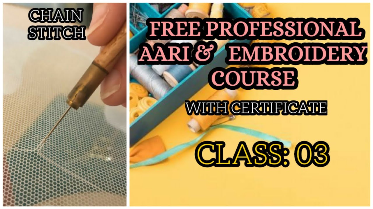AARI CLASS :03|CHAIN STITCH|FREE AARI COURSE WITH CERTIFICATE| - YouTube