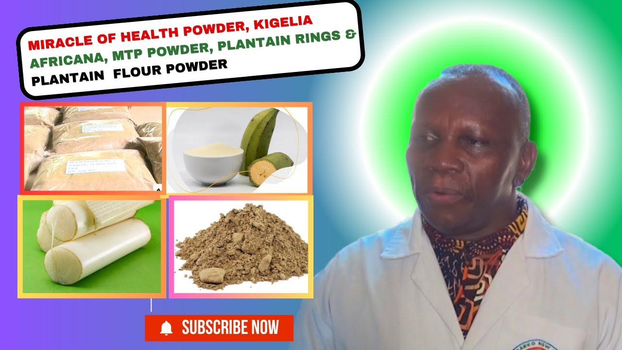 Miracle of health powder, Kigelia Africana, MTP Powder, plantain rings ...
