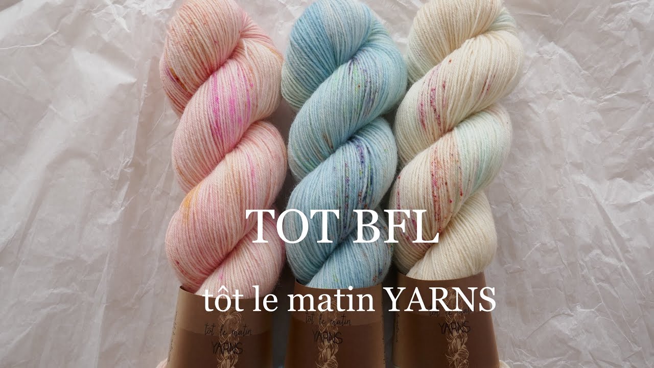 【tôt le matin YARNS】TOT BFL（100%BFL SW、100g-400m） - YouTube