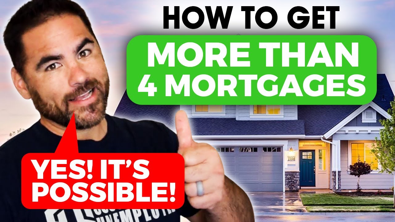 How To Get More Than 4 Mortgages Real Estate Investing YouTube how-to-get-more-than-4-mortgages-real-estate-investing-youtube