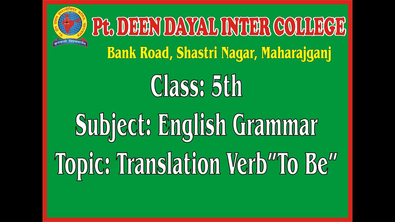 Class: 5th Subject: English Grammar Topic: Translation Verb”To Be ...