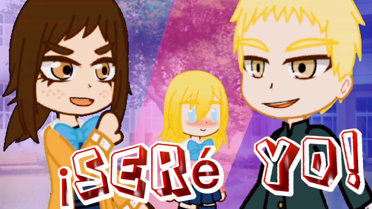 🖤¡SERE YO!🌼//¿Reikuri?//¿Yumihusi?//Mini pelicula//Gacha Club//AOT ...