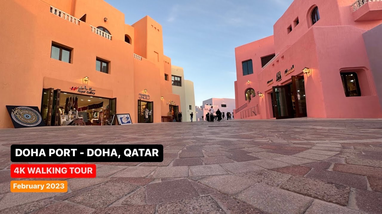 Street Walk | Doha Port (1/2) - Doha; Qatar | Post FIFA World Cup’22 ...