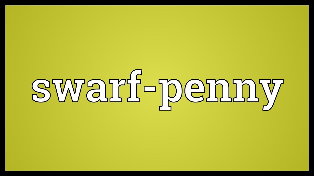 Swarf-penny Meaning - YouTube