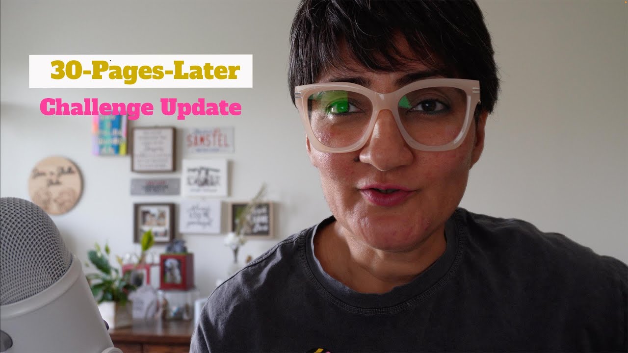 30-Pages-Later Challenge Update - YouTube