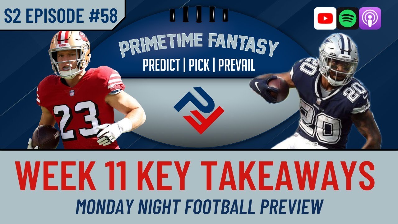 PrimeTime Fantasy Podcast S2 Ep. 58 - Week 11 Fantasy Football Recap ...