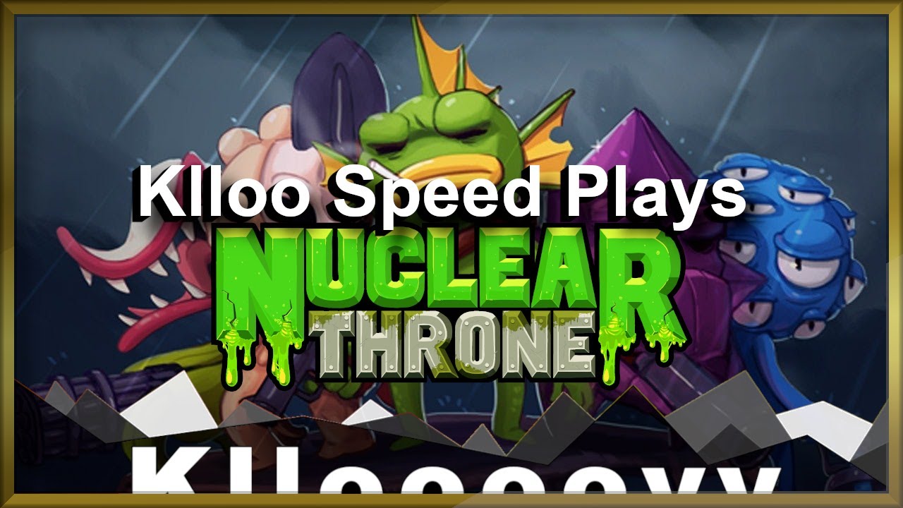 Klloo Speed Plays NUCLEAR THRONE | 20min of Gameplay - YouTube