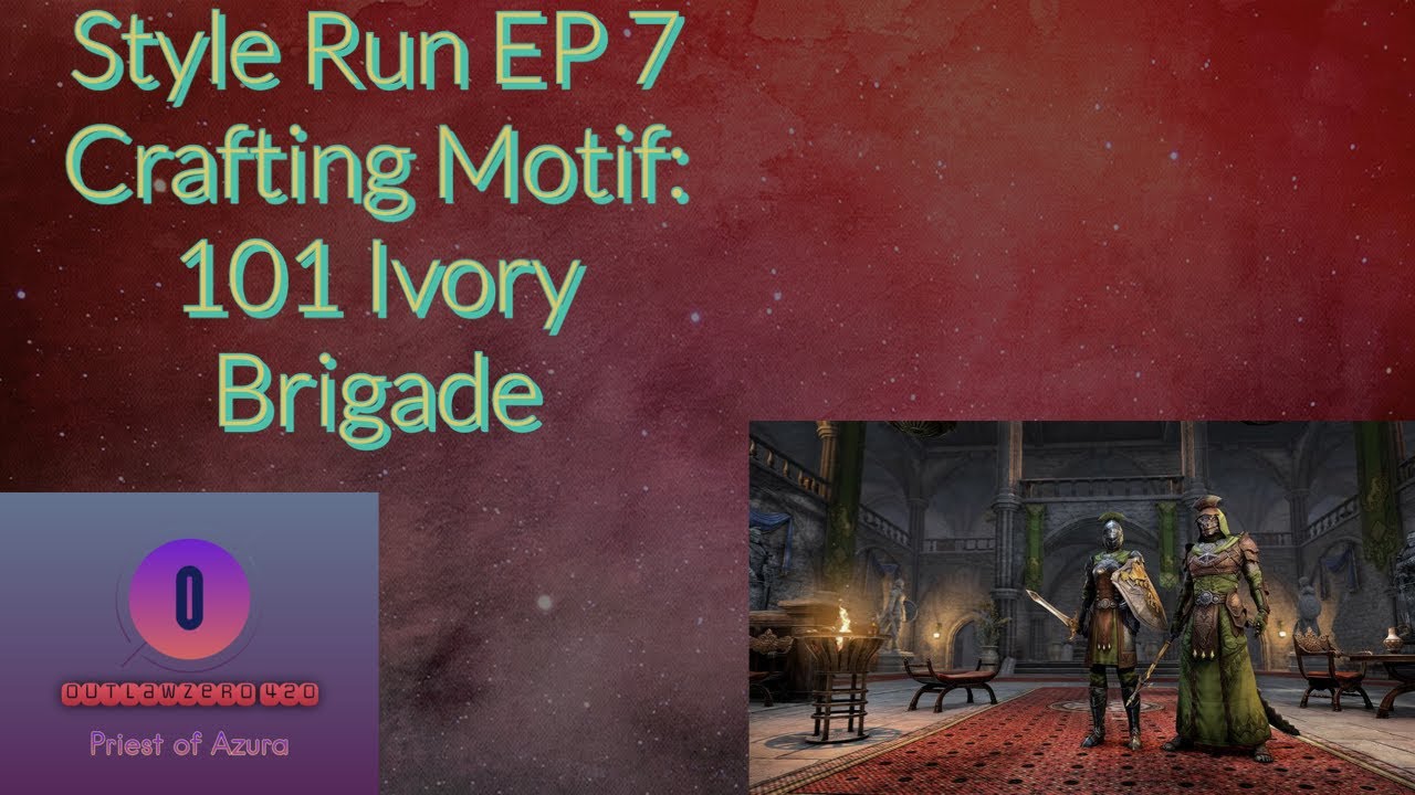 Style Run EP 7 Crafting Motif: 101 Ivory Brigade - YouTube