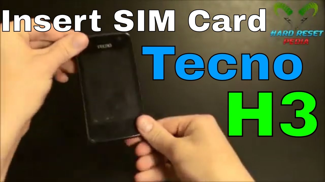 Tecno H3 Insert The SIM Card - YouTube