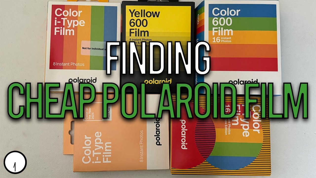 How to Get Polaroid Film For Cheap, March 2023 (600 Film, I-Type, SX-70 ...