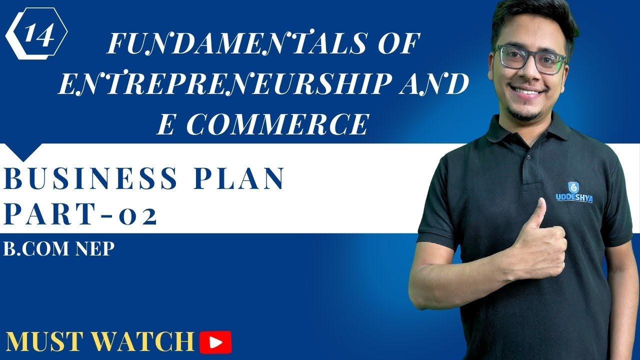 #14 BUSINESS PLAN | FUNDAMENTALS OF ENTREPRENEURSHIP & E COMMERCE ...