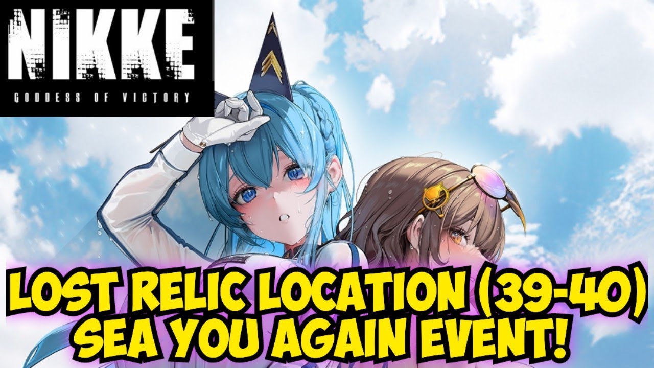 LOST RELIC LOCATIONS CHAPTER 19 (39-40) SEA YOU AGAIN EVENT #nikke # ...