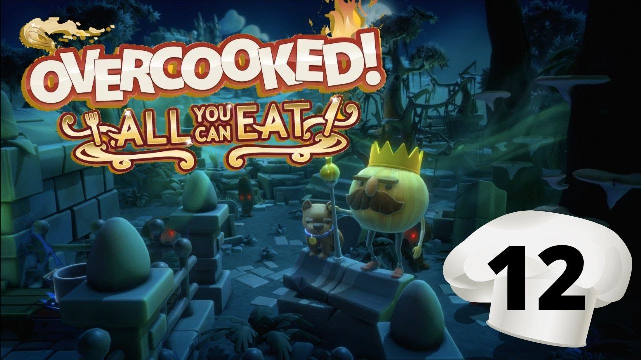 Overcooked All You Can Eat 2 - Ep. 12 - The Final! - YouTube