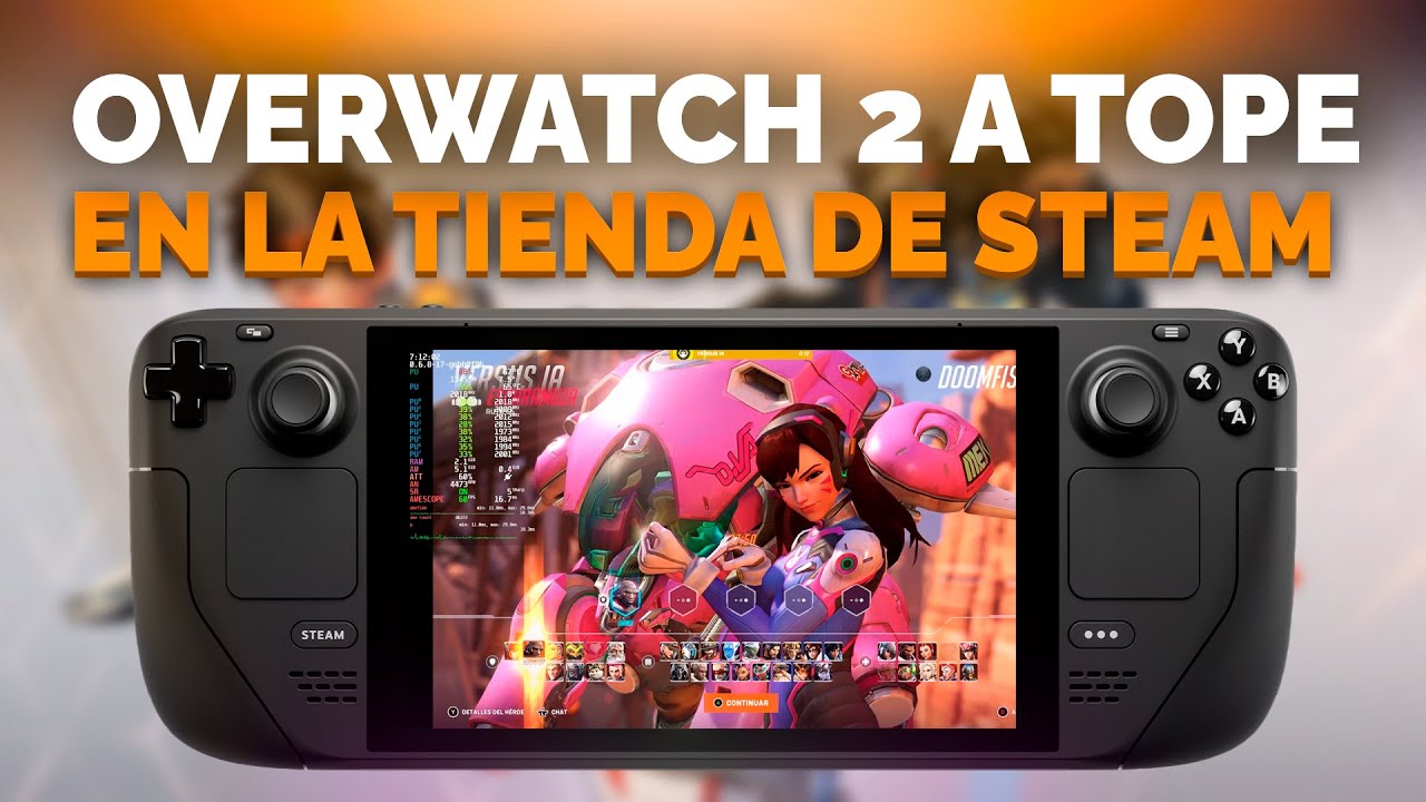 Overwatch 2 a tope en la Steam Deck con su versión de Steam 🥇 - YouTube