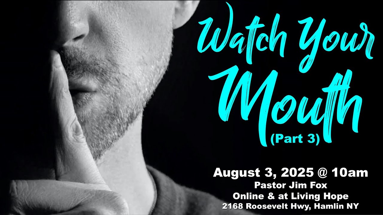 Watch Your Mouth part 3 Pastor Jim Fox - YouTube