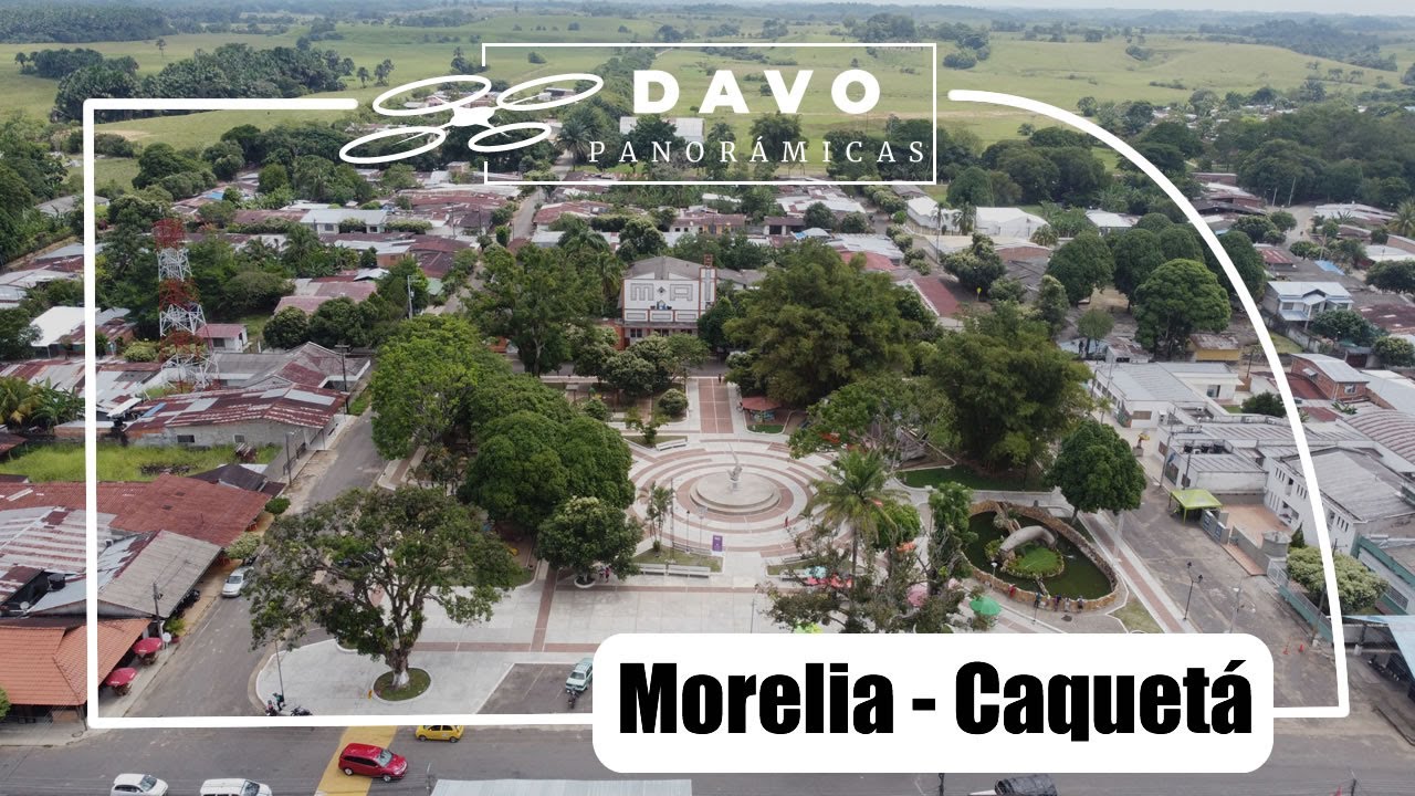 🏖 MORELIA [CAQUETÁ 2021] COLOMBIA Panorámica en drone - YouTube