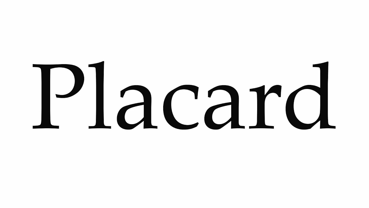 How to Pronounce Placard - YouTube