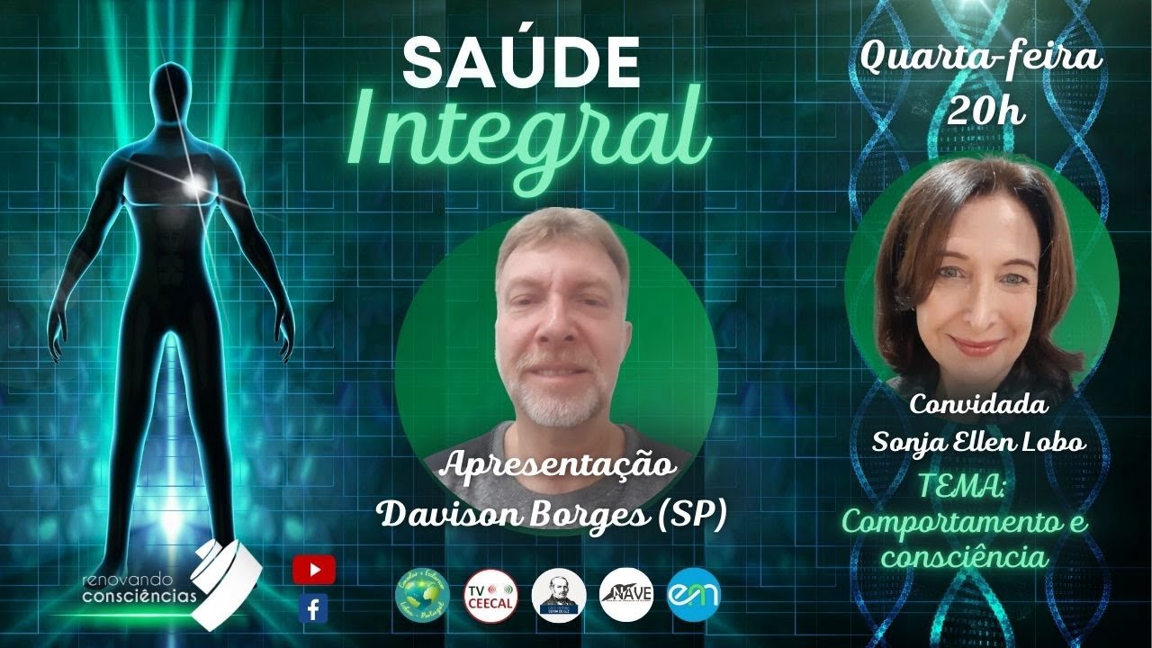 SAÚDE INTEGRAL | Comportamento e consciência | Davison Borges e Sonja ...