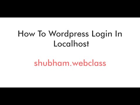 WordPress Part1. How To WordPress Login in Localhost. - YouTube