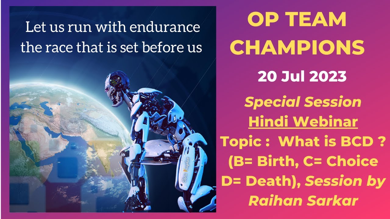OP Team Champions INDIA 20 Jul Topic What Is B C D Session op-team-champions-india-20-jul-topic-what-is-b-c-d-session
