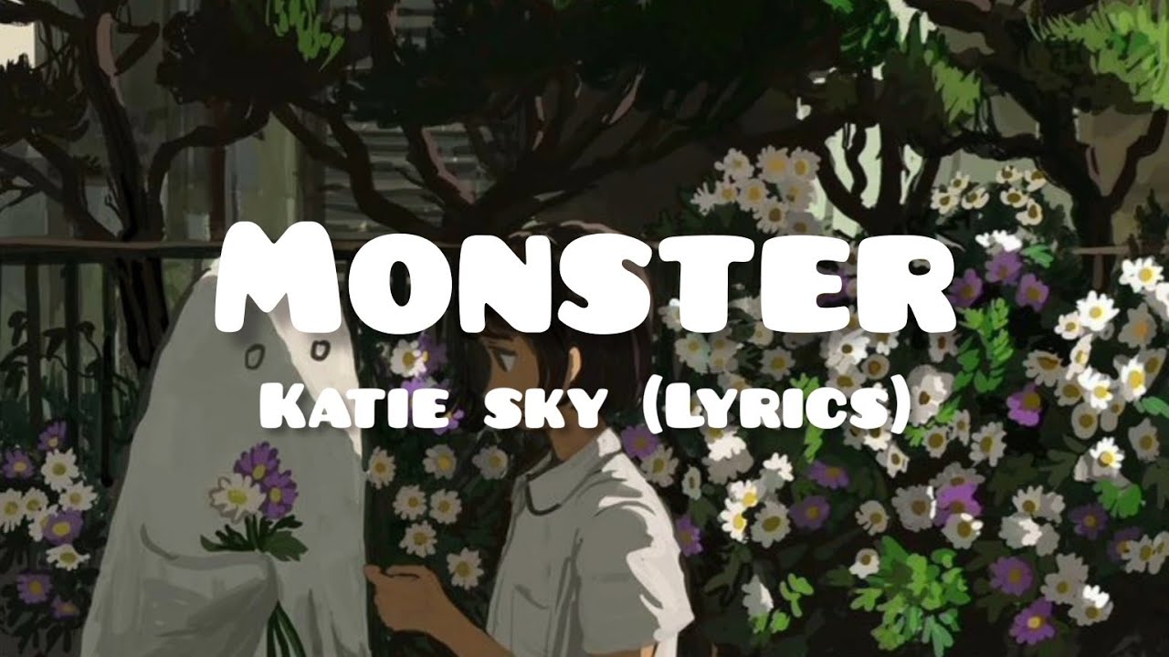 Monster (Lyrics) - Katie Sky - YouTube