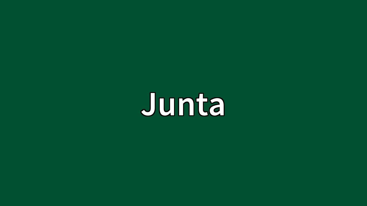Junta Meaning - YouTube