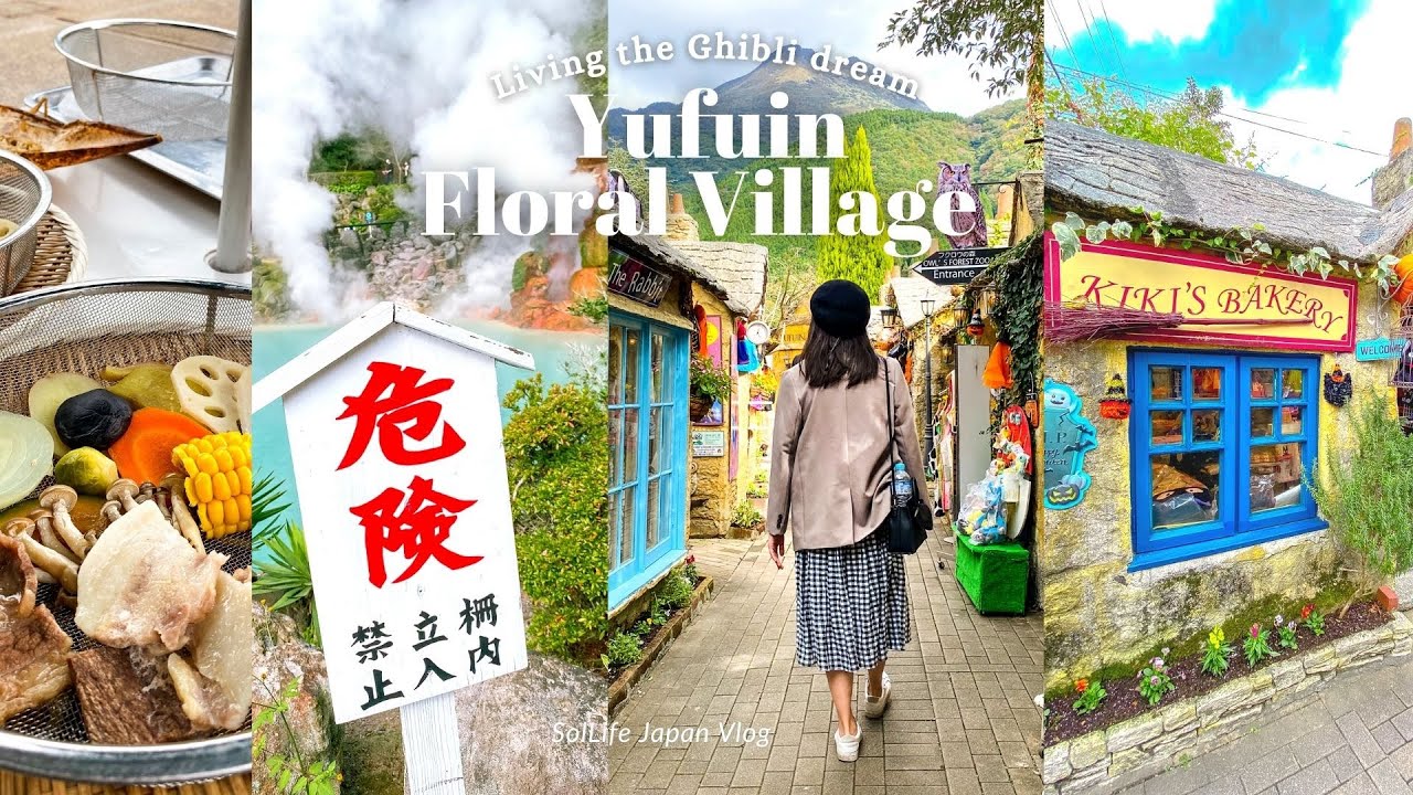 Visiting the Ghibli village in Japan| Yufuin Floral village, Hells of ...