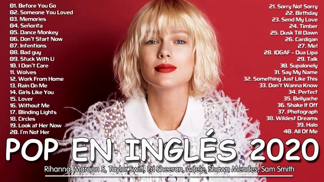 Música en Inglés 2020 Ariana Grande, Lewis Capaldi, ZAYN, Camila ...