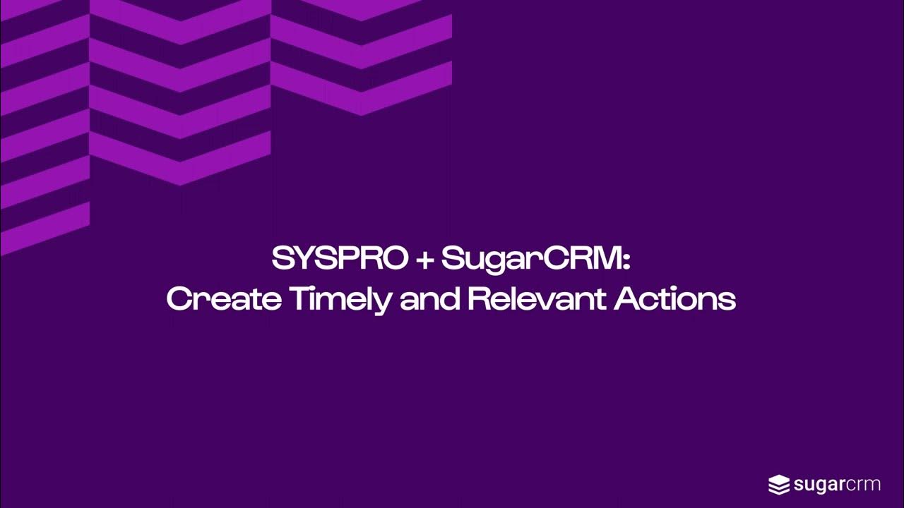 SYSPRO + SugarCRM: Create Timely and Relevant Actions - YouTube