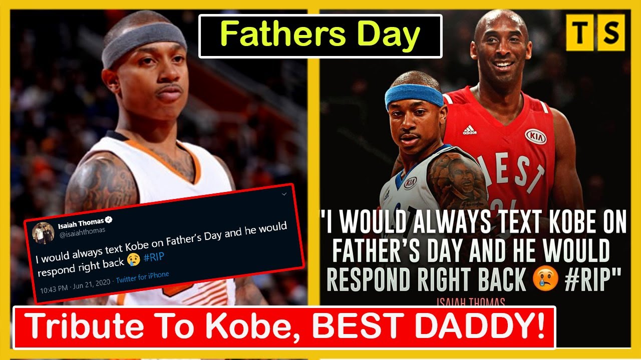 Isaiah Thomas’s Emotional Father’s Day Message For Kobe Bryant - YouTube