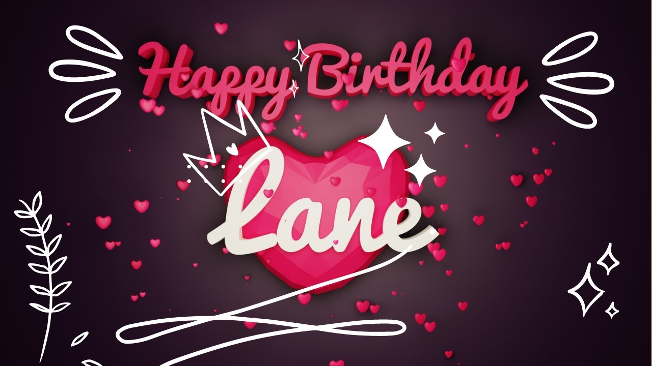 Lane #birthday #special #video #Lane #wishes Happy birthday song ...