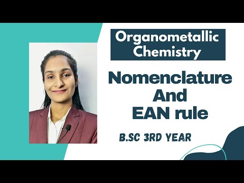 EAN rule and Nomenclature | Part 4 | B.Sc 3rd year | Organometallic ...