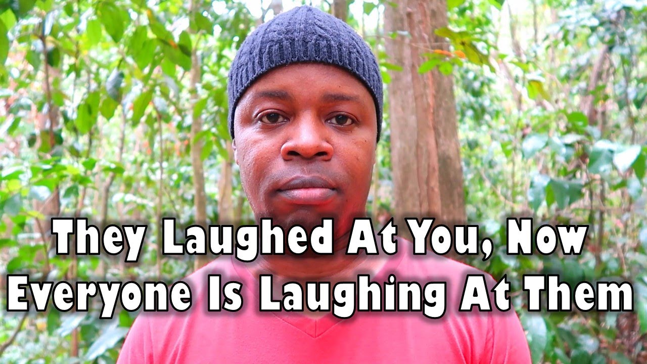 They Laughed At You, Now Everyone Is Laughing At Them - YouTube