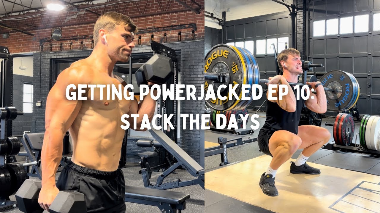 Stack the days | Getting POWERJACKED EP. 10 - YouTube