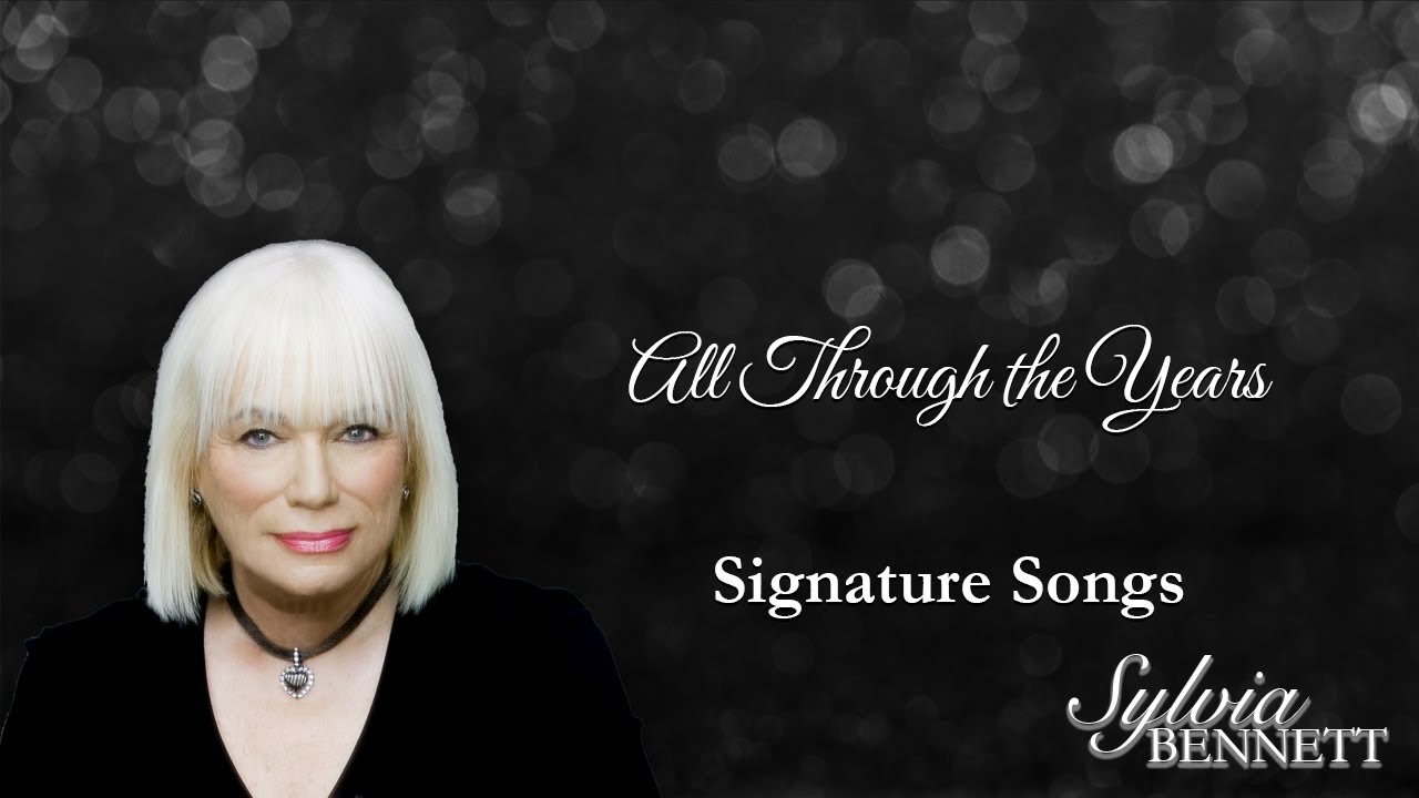 Sylvia Bennett - All Through the Years - YouTube