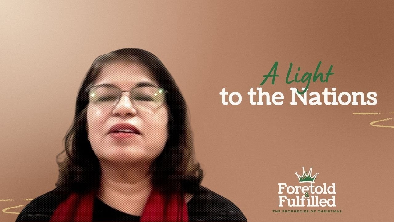 Foretold & Fulfilled: Light To The Nations | Lynette Menezes - YouTube