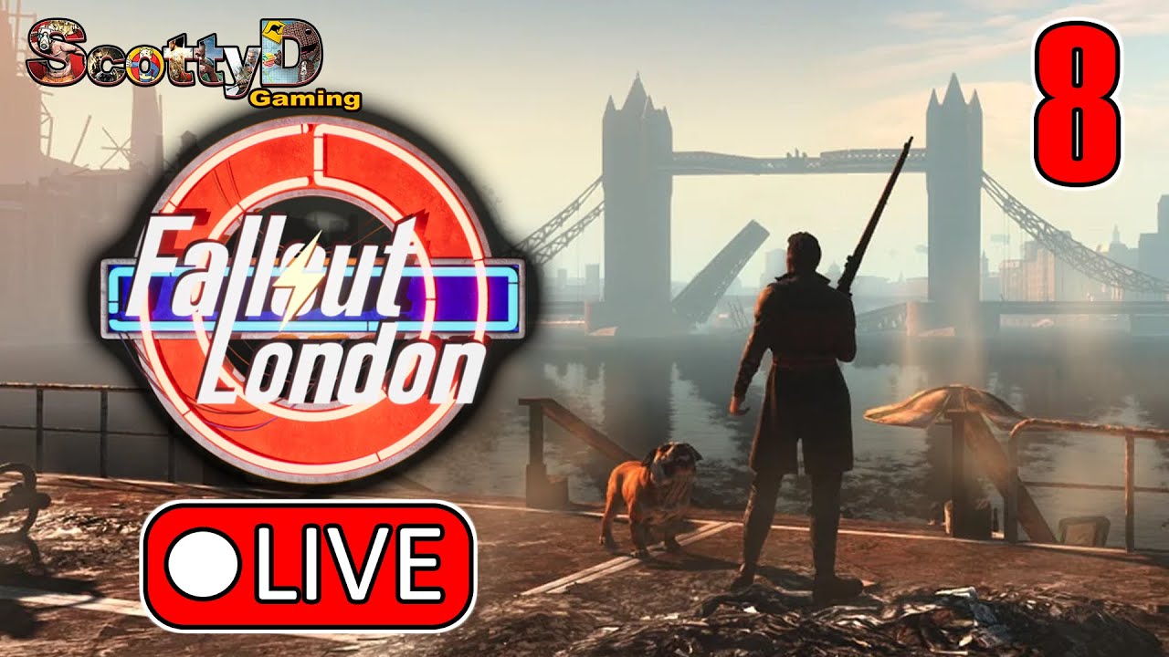 🔴LIVE Fallout London, Part 8 / Camelot Quests, Down with the 5th Column ...