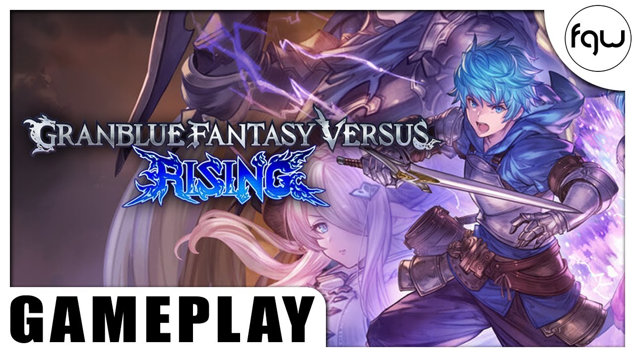 GRANBLUE FANTASY VERSUS: RISING Gameplay (PC 4K 60FPS) - YouTube