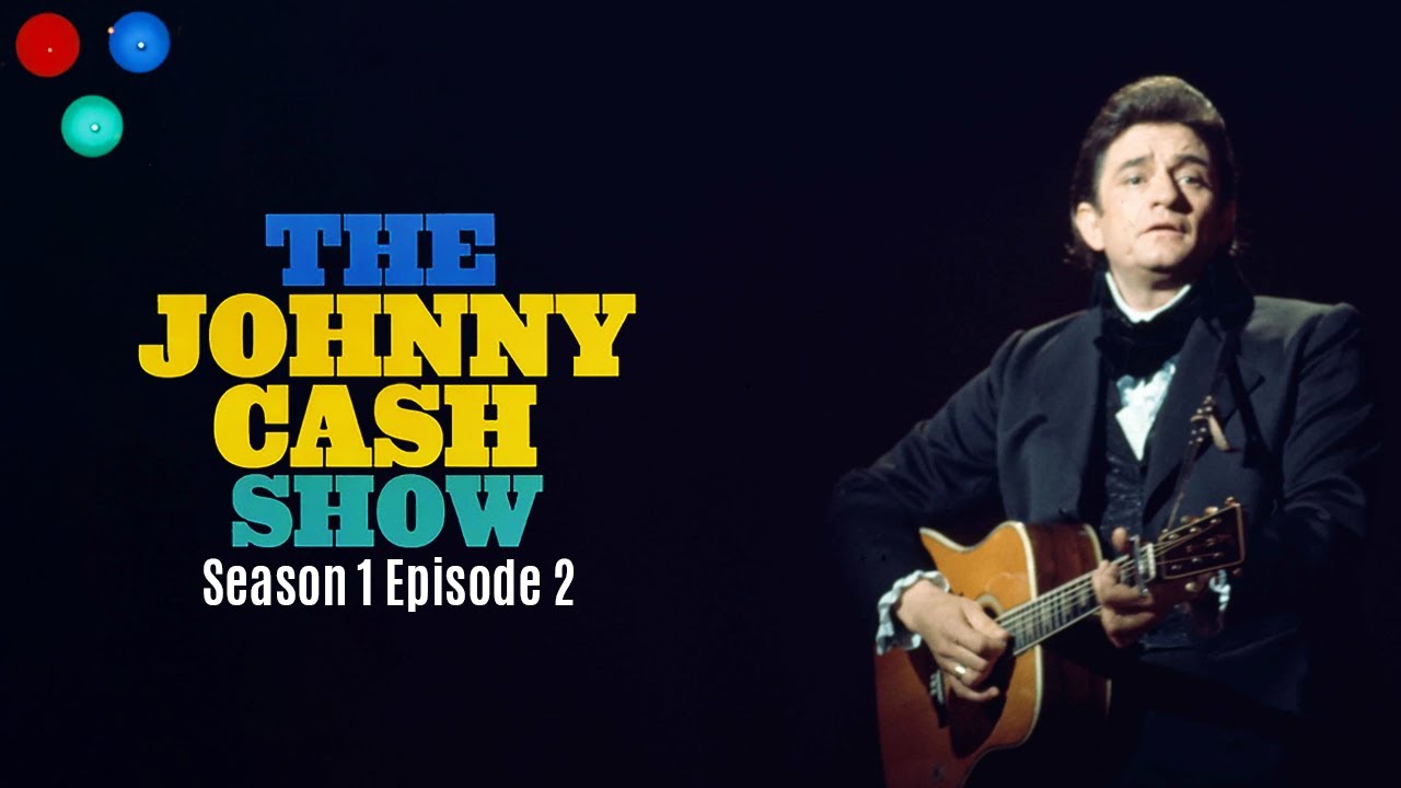 Episode 2 Season 1 - The Johnny Cash Show | The Johnny Cash Show | ABC ...