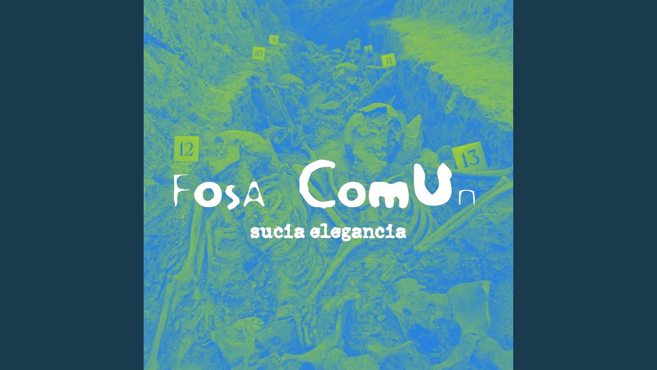 Fosa Común - YouTube