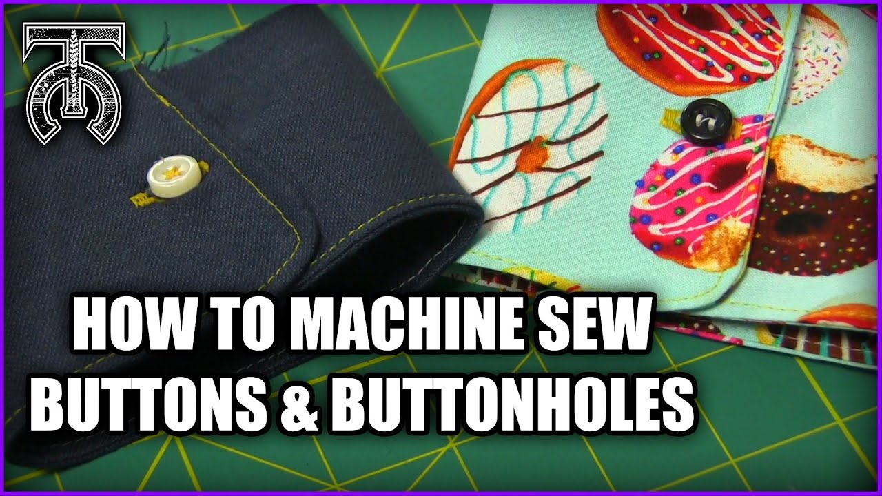 How to sew buttons & button-holes with a sewing machine - Beginner level sewing tutorial - YouTube