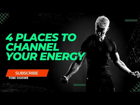 Four Key Areas To Channel All Your Energy - YouTube