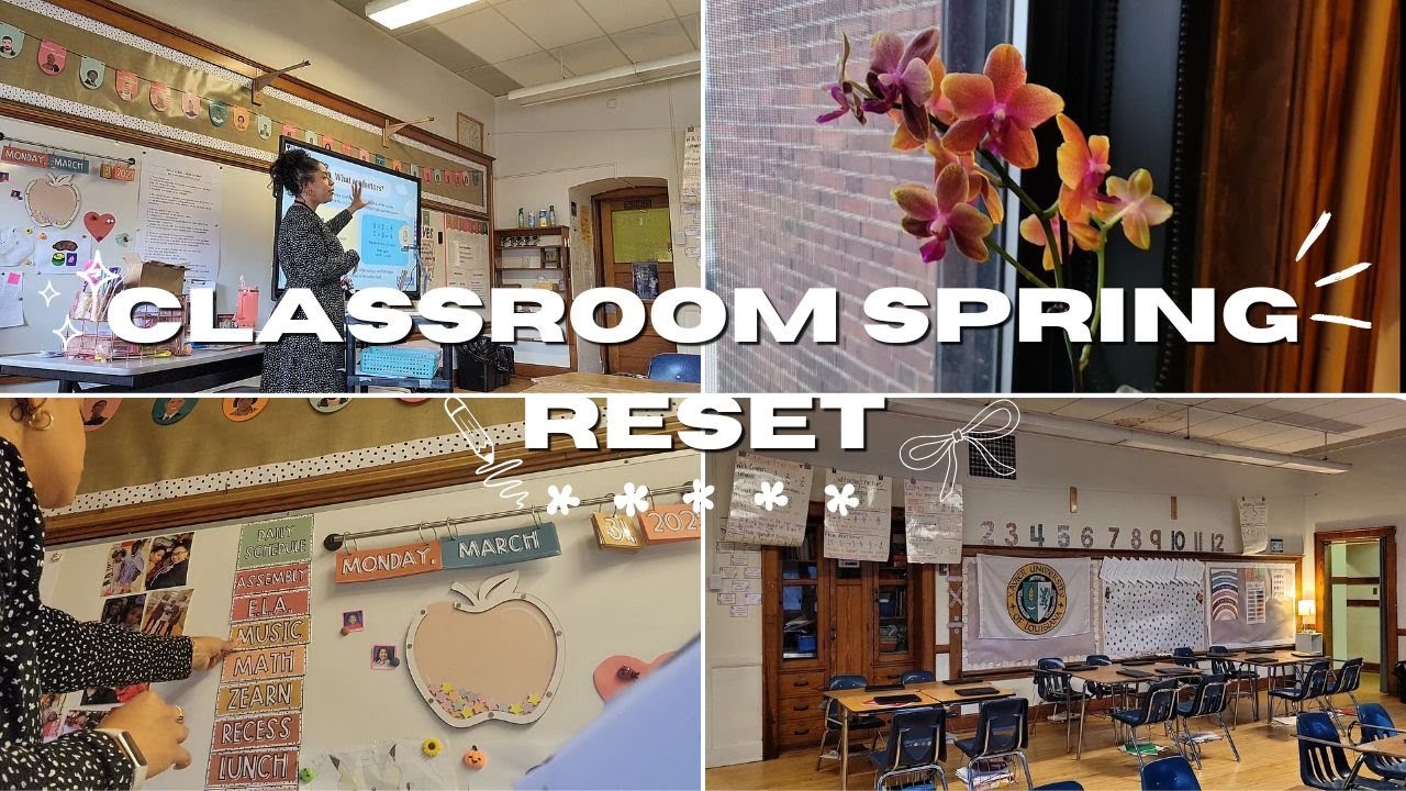 Classroom Spring Reset 🌸 Organize, Refresh, & Avoid Teacher Burnout ...