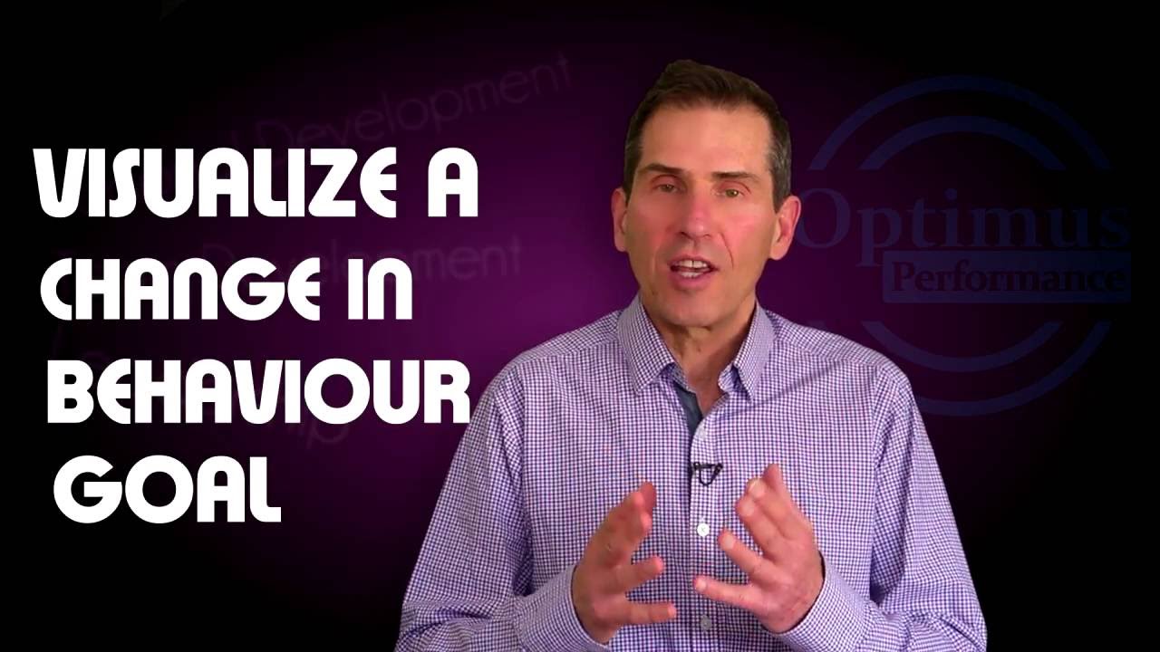 Visualize a Change in Behavior Goal - YouTube