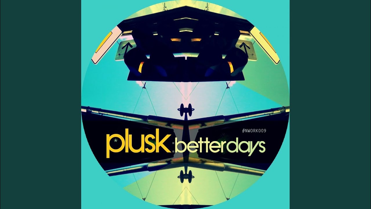 Better Days (Original Mix) - YouTube