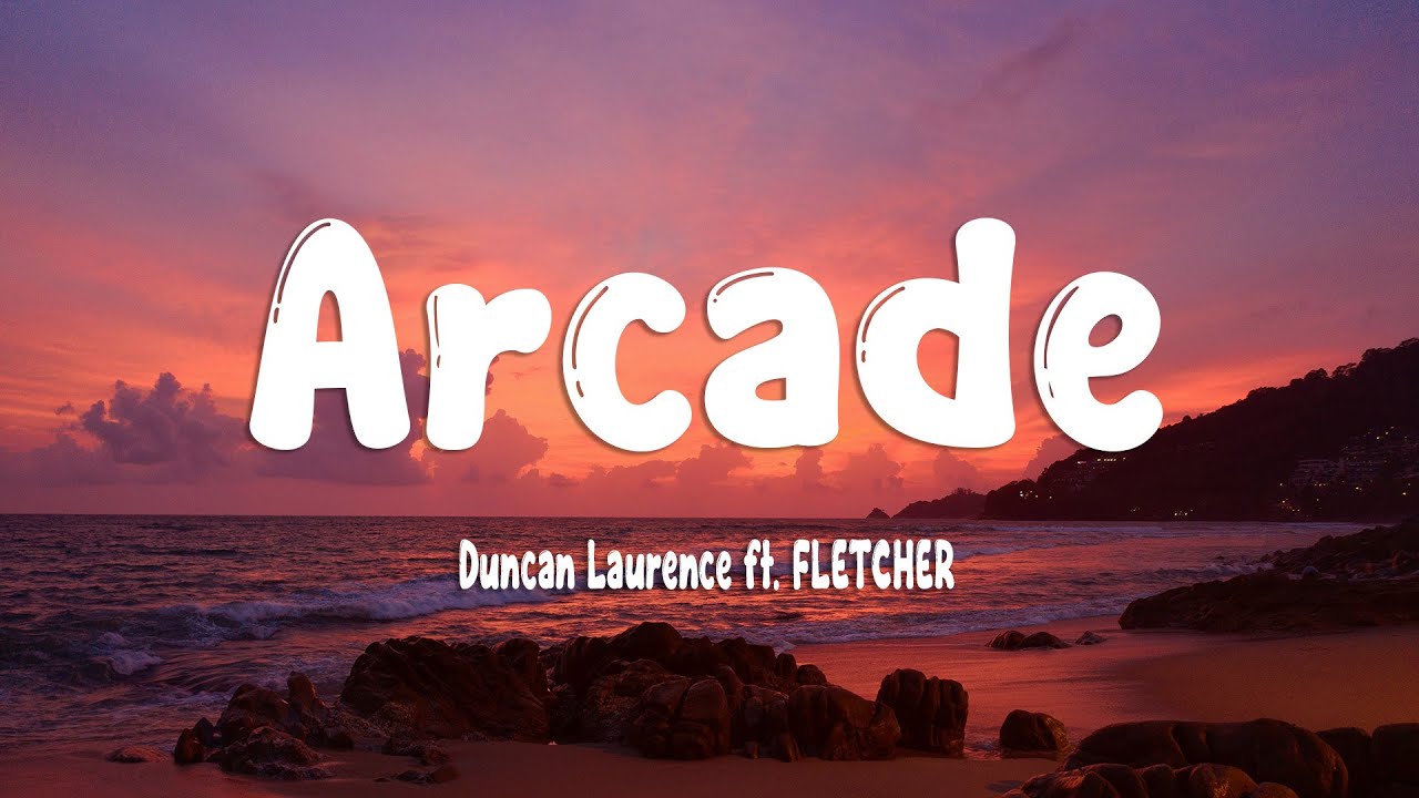 Duncan Laurence - Arcade (Lyrics) ft. FLETCHER - YouTube
